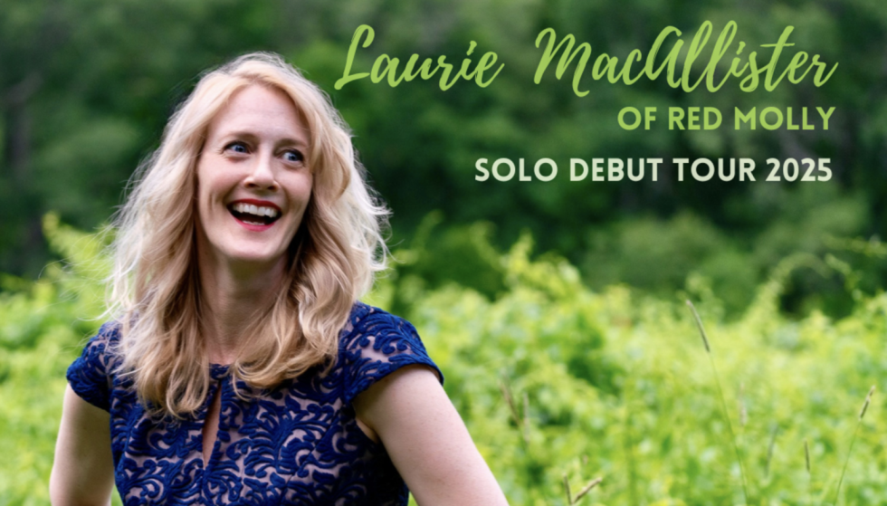 Opening for Laurie MacAllister (of Red Molly) - Two Dates - ALEX RADUS ...